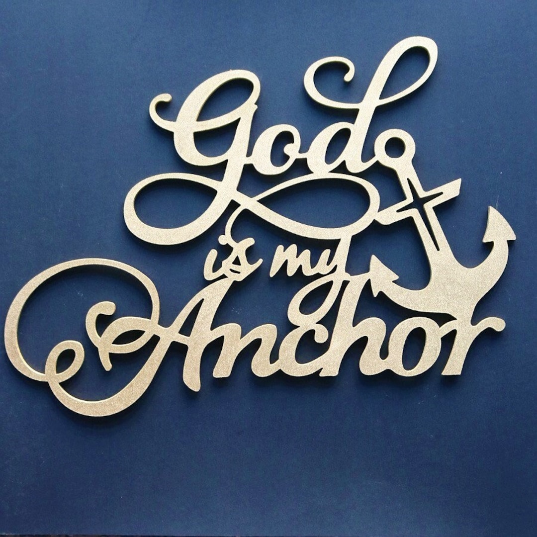 God is My Anchor Religious Decor Biblical Saying Minimalist Wall Sign ...