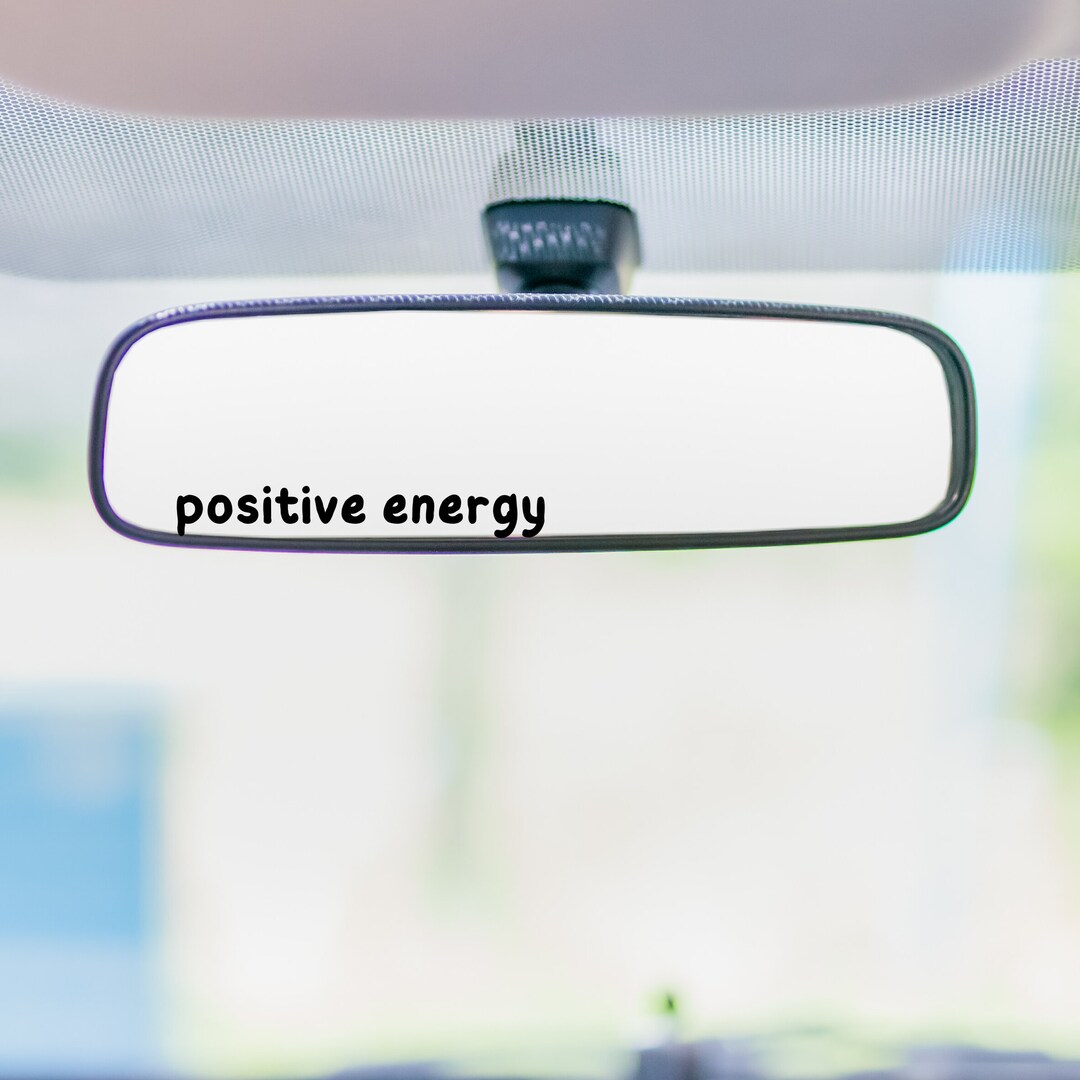 Positive Energy Car Mirror Decal, Inspirational Quote Sticker - Etsy