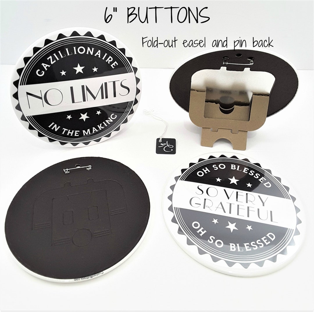 Giant 6 Inch Inspirational Button for Backpacks, Purses, and Anything ...