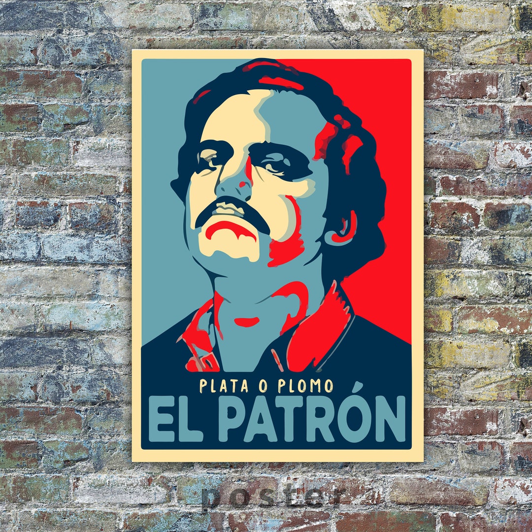 El Patron, Plata O Plomo - Movie Inspired Poster, Inspirational Quote ...