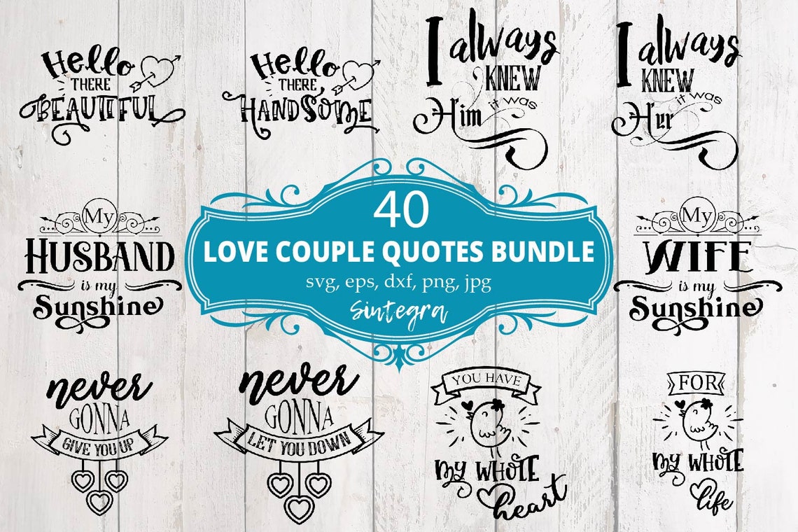 Couple Love Quotes Bundle Svg 40 Designs Love Bundle Svg | Etsy