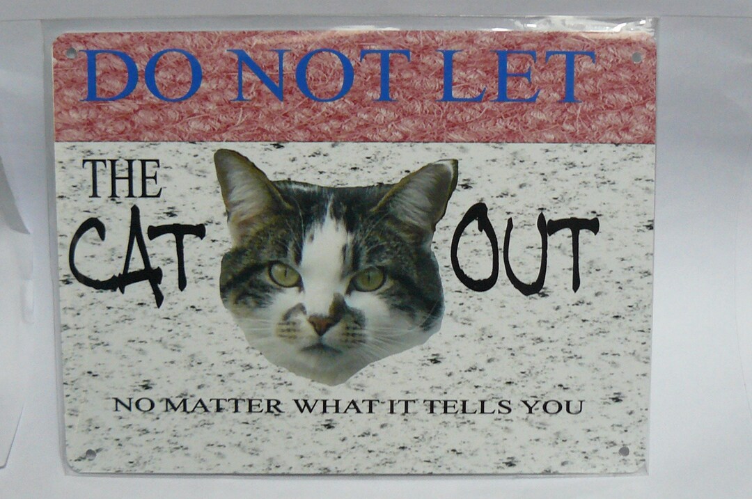 Do Not Let the Cat Out Sign Aluminium - Etsy