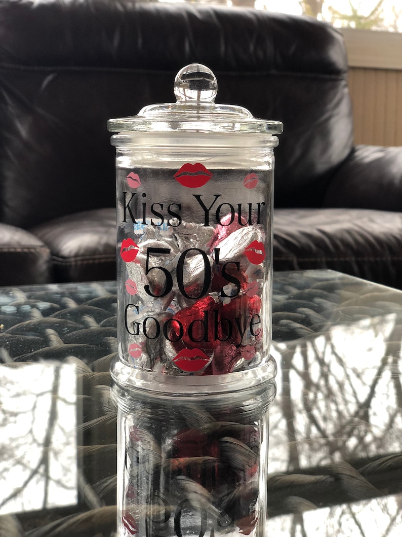 Kiss Your 50's Goodbye Jar - Etsy