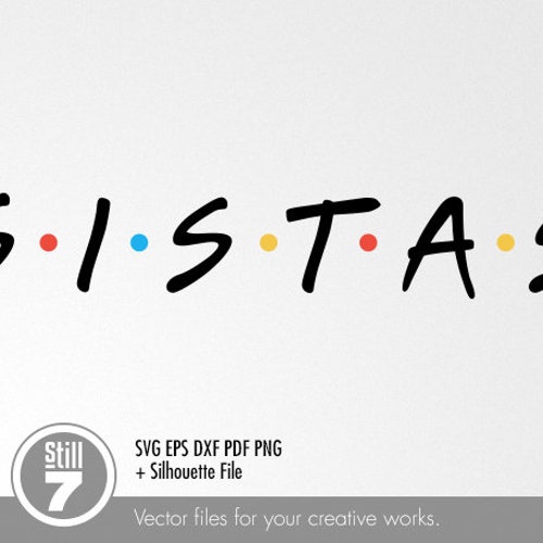 Sistas Logo Svg Cutting Files Eps Dxf Png Pdf Silhouette - Etsy