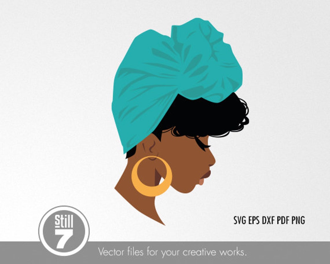 Black Woman Svg - Headwrap Svg - Svg Cutting File + Eps Dxf Pdf Png - Etsy