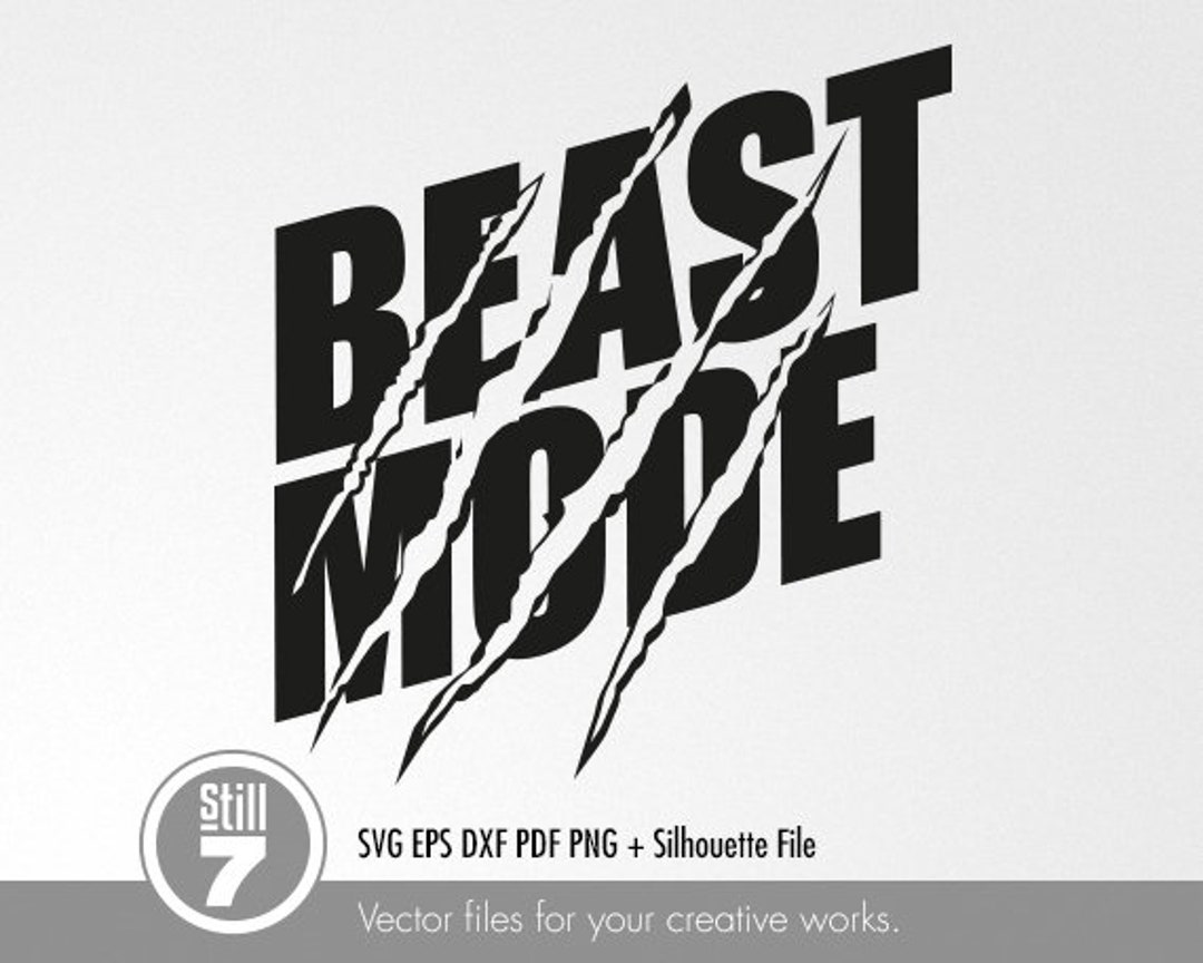 Beast Mode 2 Svg Svg Cutting File Eps Dxf Pdf Png Silhouette File - Etsy