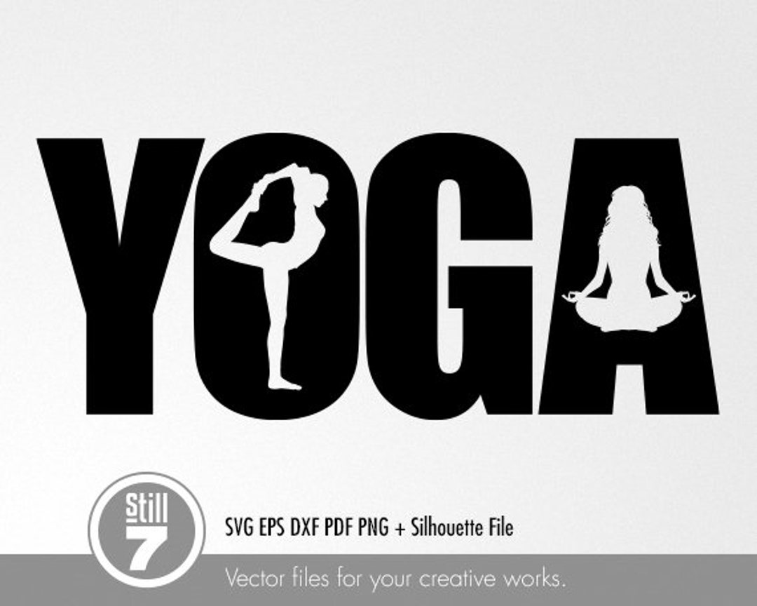 Yoga Svg Svg Cutting File Eps Dxf Pdf Png Silhouette File - Etsy