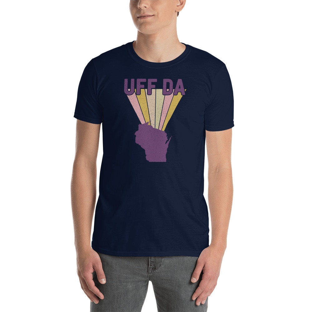Uff Da Shirt Wisconsin Retro Vintage Style Uffda T-shirt Mens Womens ...