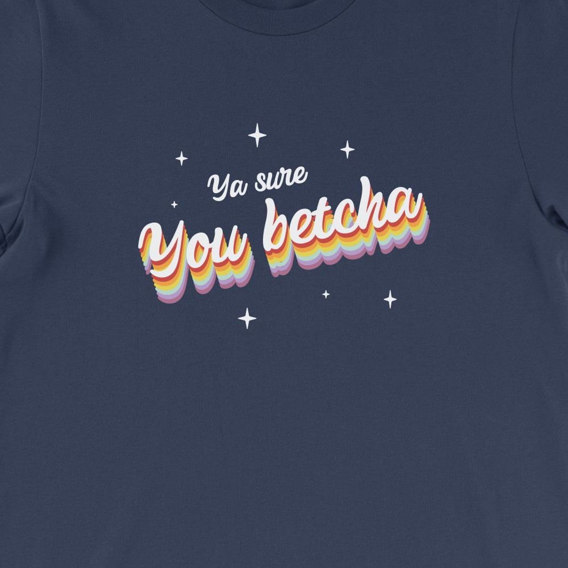 You Betcha Ya Sure You Betcha Funny Midwest Minnesota | Etsy