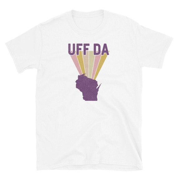 Uff Da Shirt Wisconsin Retro Vintage Style Uffda T-shirt - Etsy