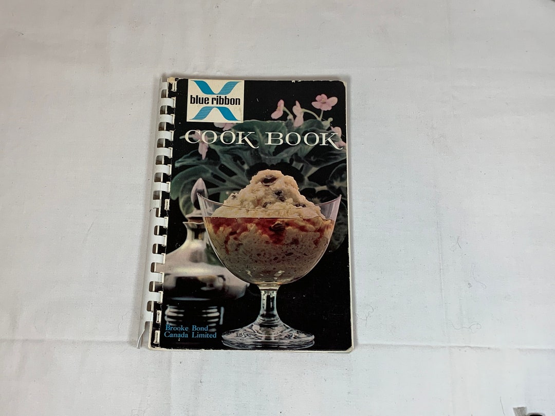 Blue Ribbon Cook Book, 29th Edition 1961, Brooke Bond Canada Limited ...