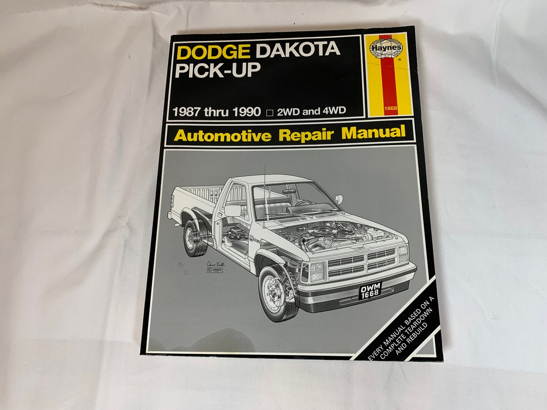 Automotive Repair Manual Dodge Dakota Pick-up 1987thru 1990, Haynes ...