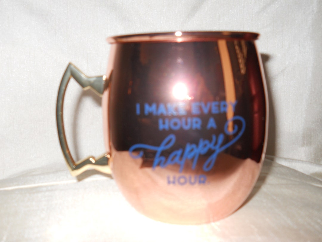 NOUVEAU ~Cheers Line - Moscow Mule - « I Make Every Hour Happy Hour ...