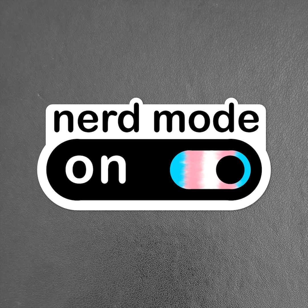 Transgender LGBTQ+ Nerd Mode on Sticker - Fun Nerdy Pride 2.6 in W X 1. ...