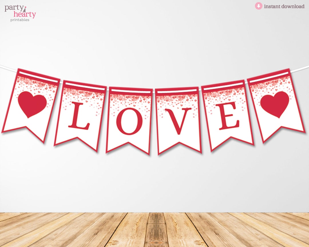PRINTABLE Love Banner With Red Letter & Hearts, Valentines Party ...