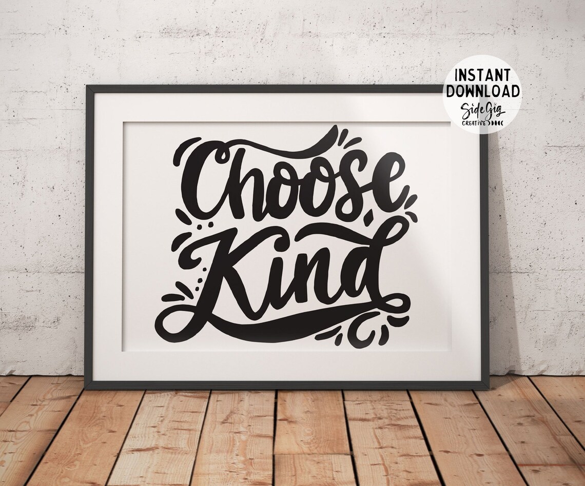 Choose Kind PRINTABLE Art Hand-lettered Printable - Etsy