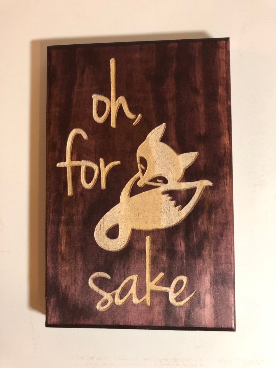 For 'fox' Sake Wood Sign - Etsy