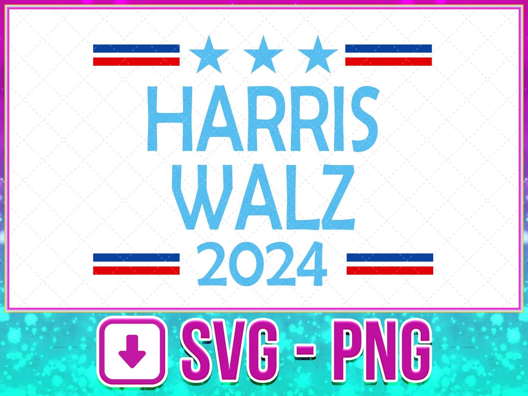 Harris Walz 2024 SVG PNG, Kamala Harris Walz Png, Tim Walz SVG, Liberal ...
