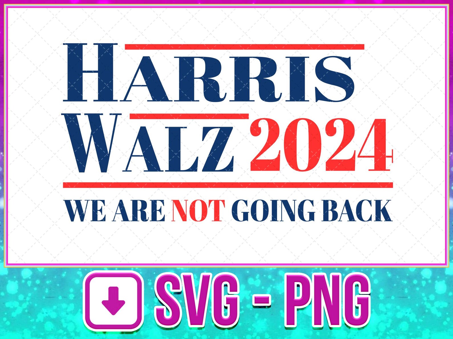 Harris Walz 2024 SVG PNG, Kamala Harris Walz Png, Tim Walz SVG, Liberal ...