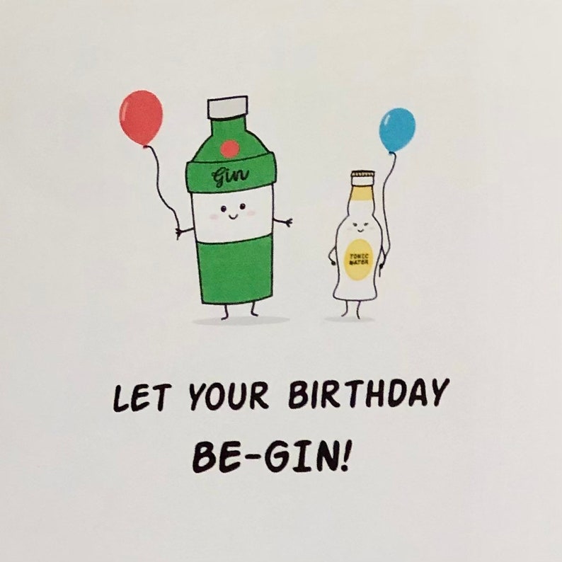 Let Your Birthday Be-gin Pun Birthday Card Printed on - Etsy UK