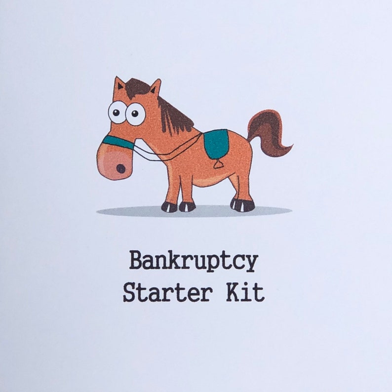 Bankruptcy Starter Kit Funny Horse Lovers Greeting Card and | Etsy UK