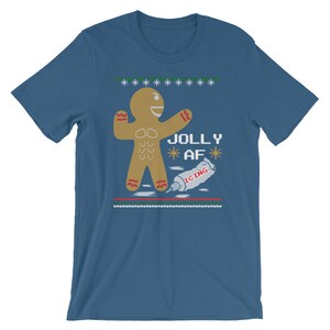 Jolly AF T-shirt Gingerbread Man Ugly Christmas Sweater Tee Unisex Men ...