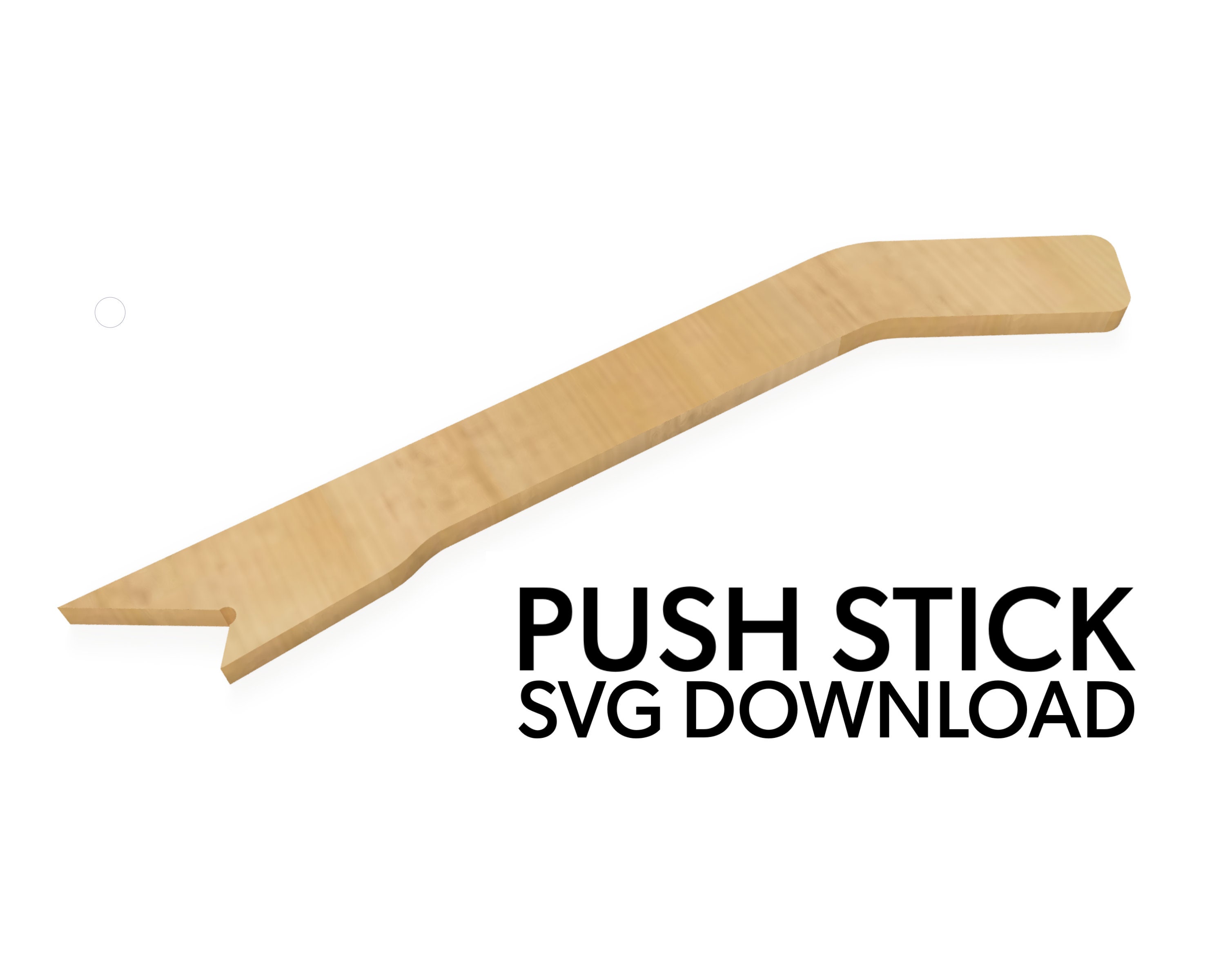Push Stick CNC Laser SVG Download | Etsy