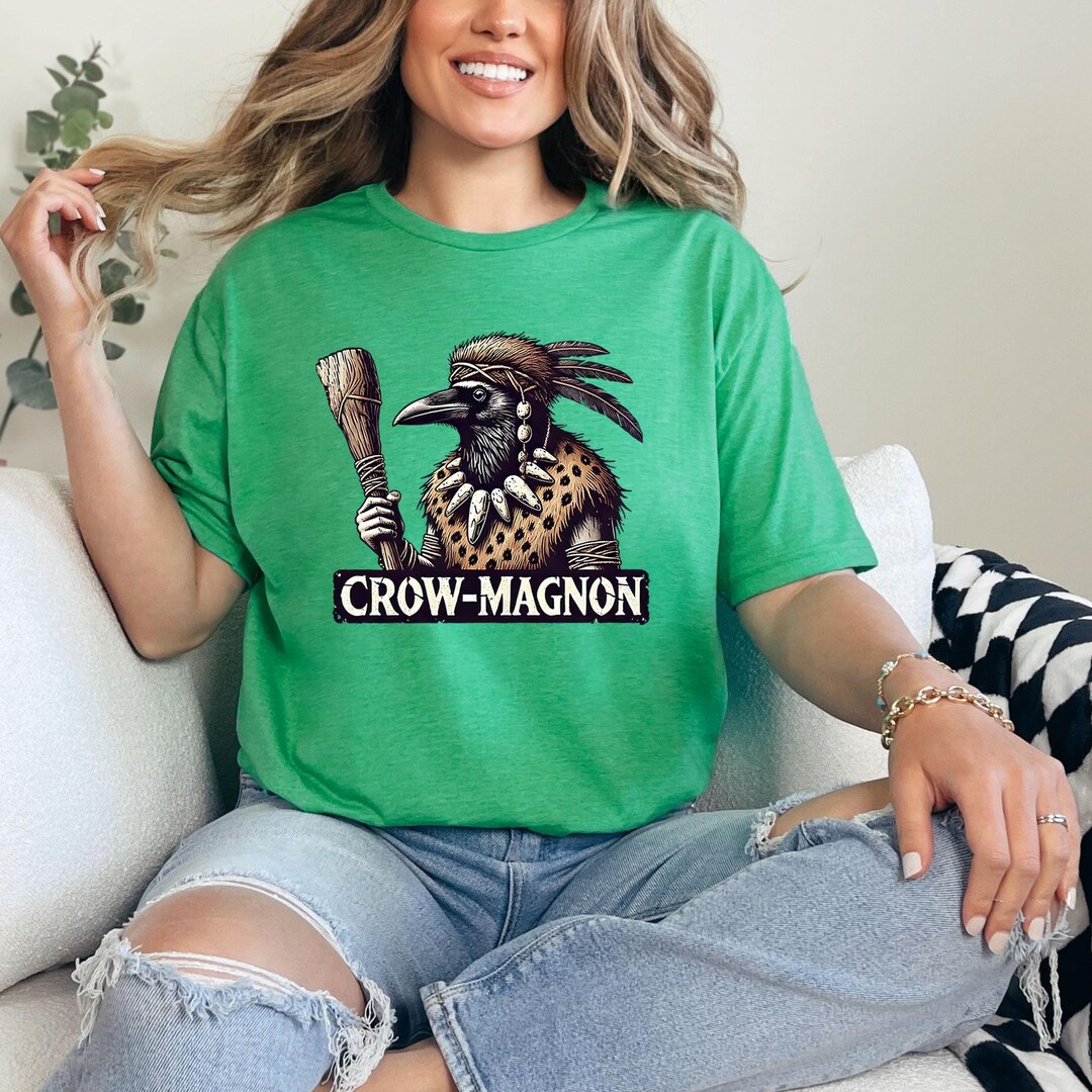 Crow-magnon Funny Caveman Crow Meme Shirt | Funny Corvid Bird Shirt ...