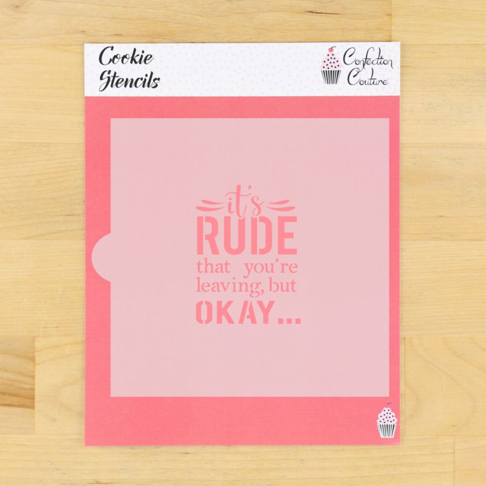 It's Rude That You're Leaving Cookie Stencil | Goodbye Gift ...
