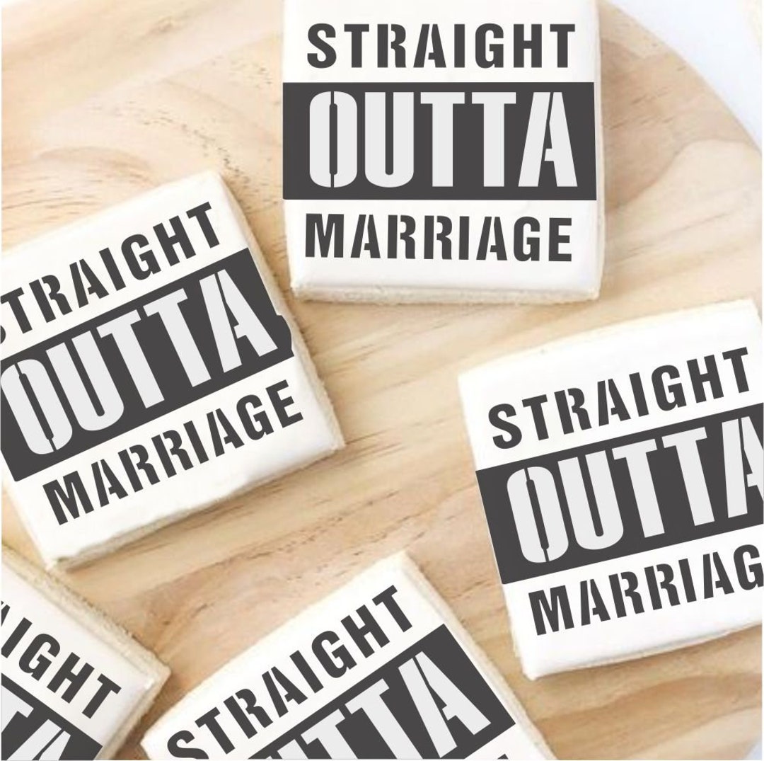 Straight Outta Marriage Cookie Stencil | Divorce Cookie Stencil ...