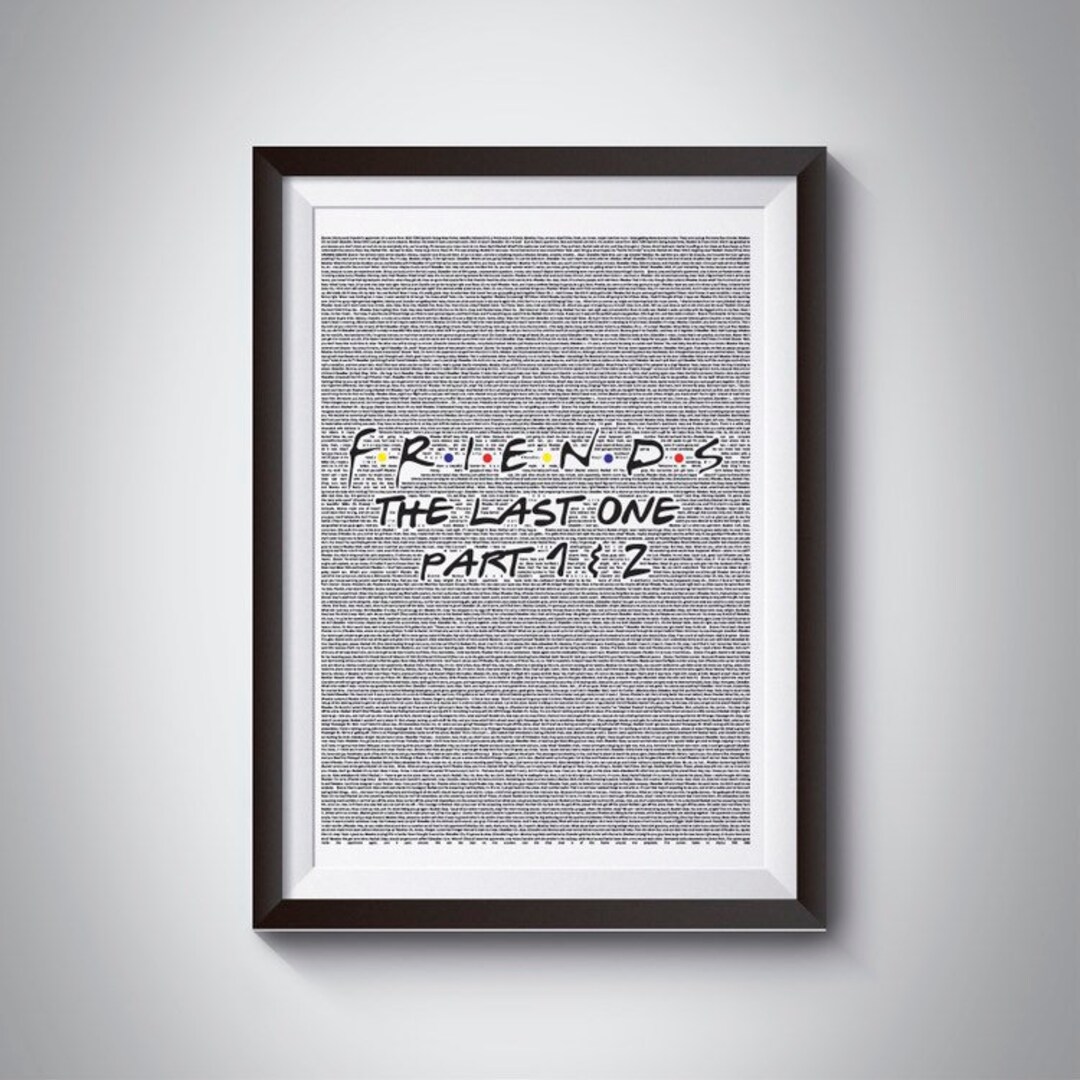 The Last One Part 1 & 2 Episode on One Page | Friends Art Print ...