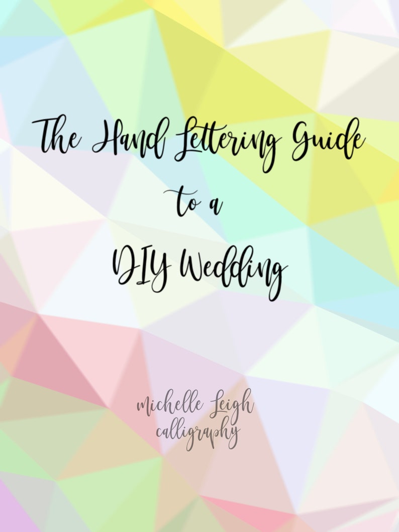 Hand Lettering Guide to a DIY Wedding, DIY Bride, Learn to Letter ...