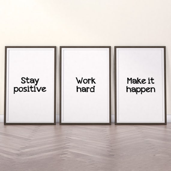 Work Hard Print Stay Positive Poster Make It Happen Print | Etsy
