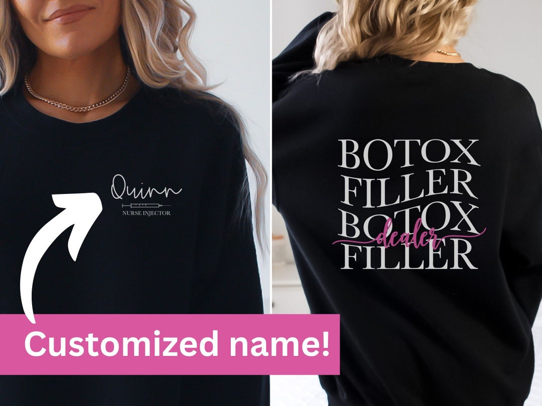 CUSTOM Botox Dealer Sweatshirt Front & Back Designs Nurse - Etsy