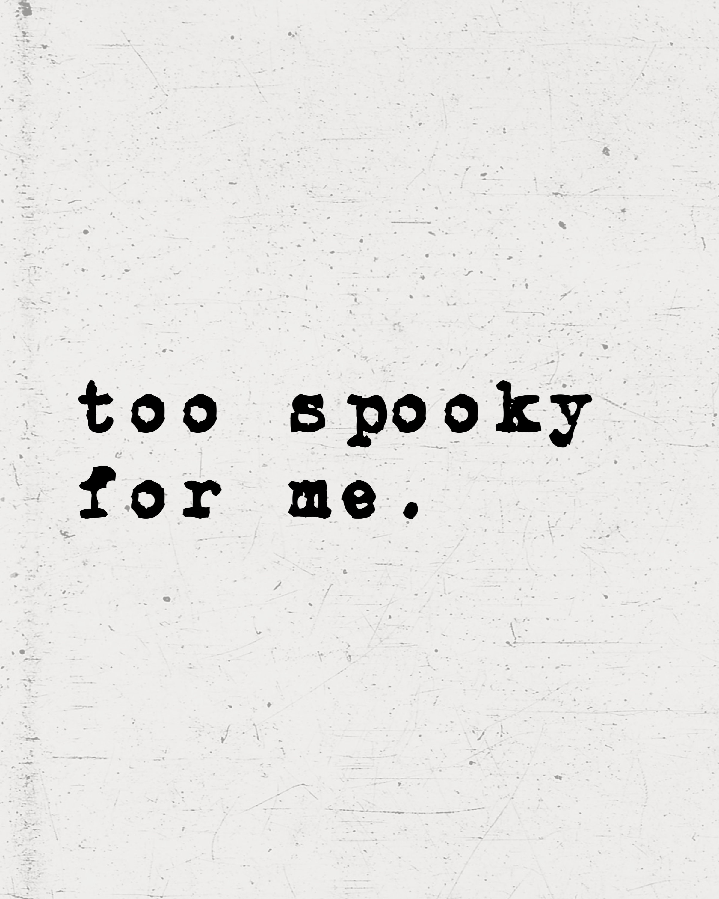 Halloween Wall Art | Digital Download | Too Spooky for Me - Etsy