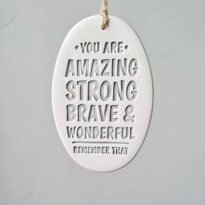 Inspirational Quote Keepsake - 'you Are Amazing, Strong, Brave ...