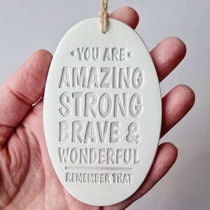 Inspirational Quote Keepsake - 'you Are Amazing, Strong, Brave ...