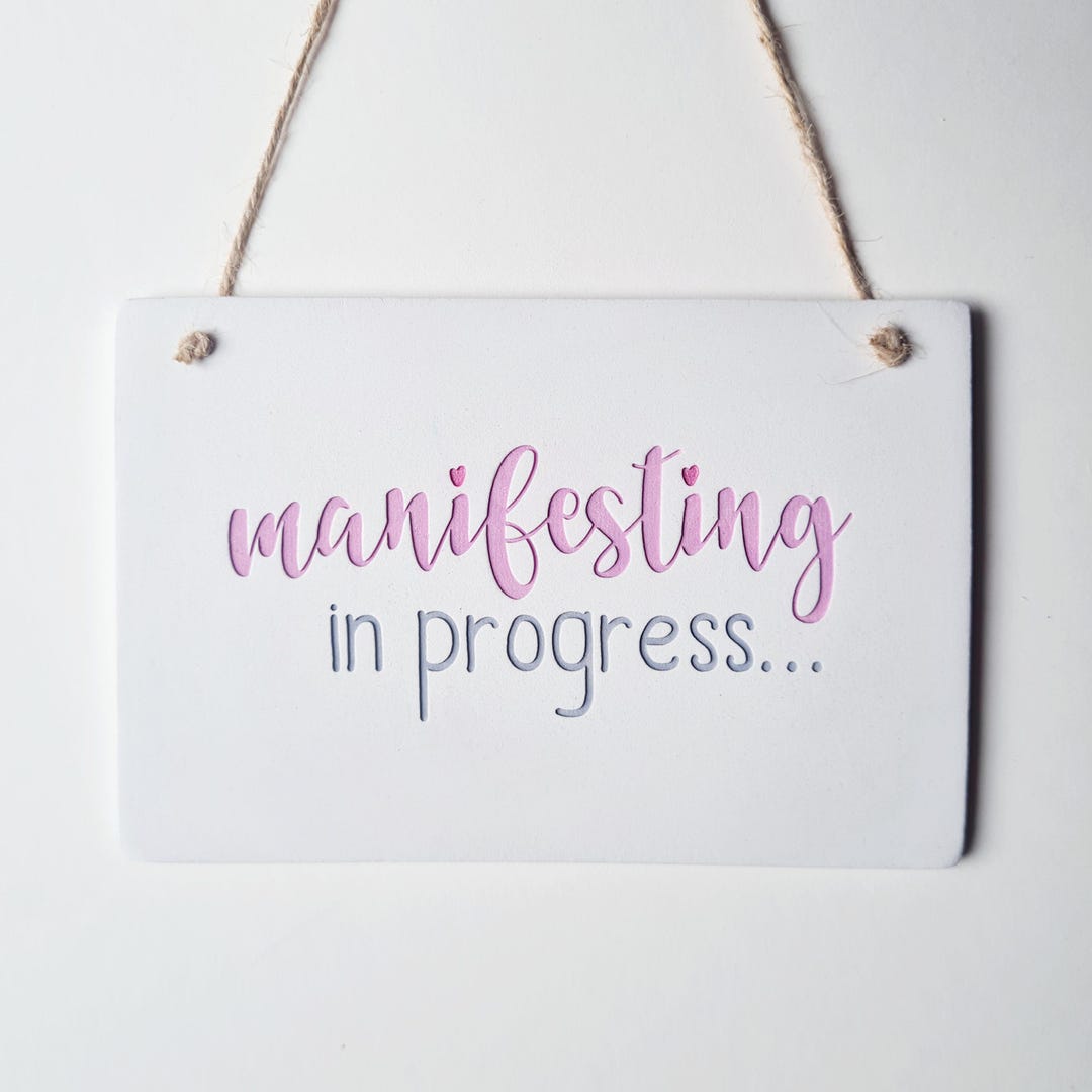 Manifesting in Progress Sign - Manifest Handmade Clay Plaque Wall Decor ...