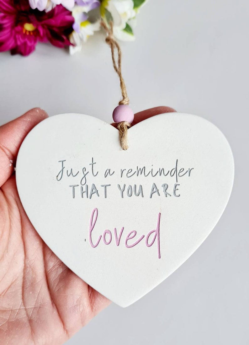Just a Reminder That You Are Loved - Large Handmade Clay Heart- Just ...