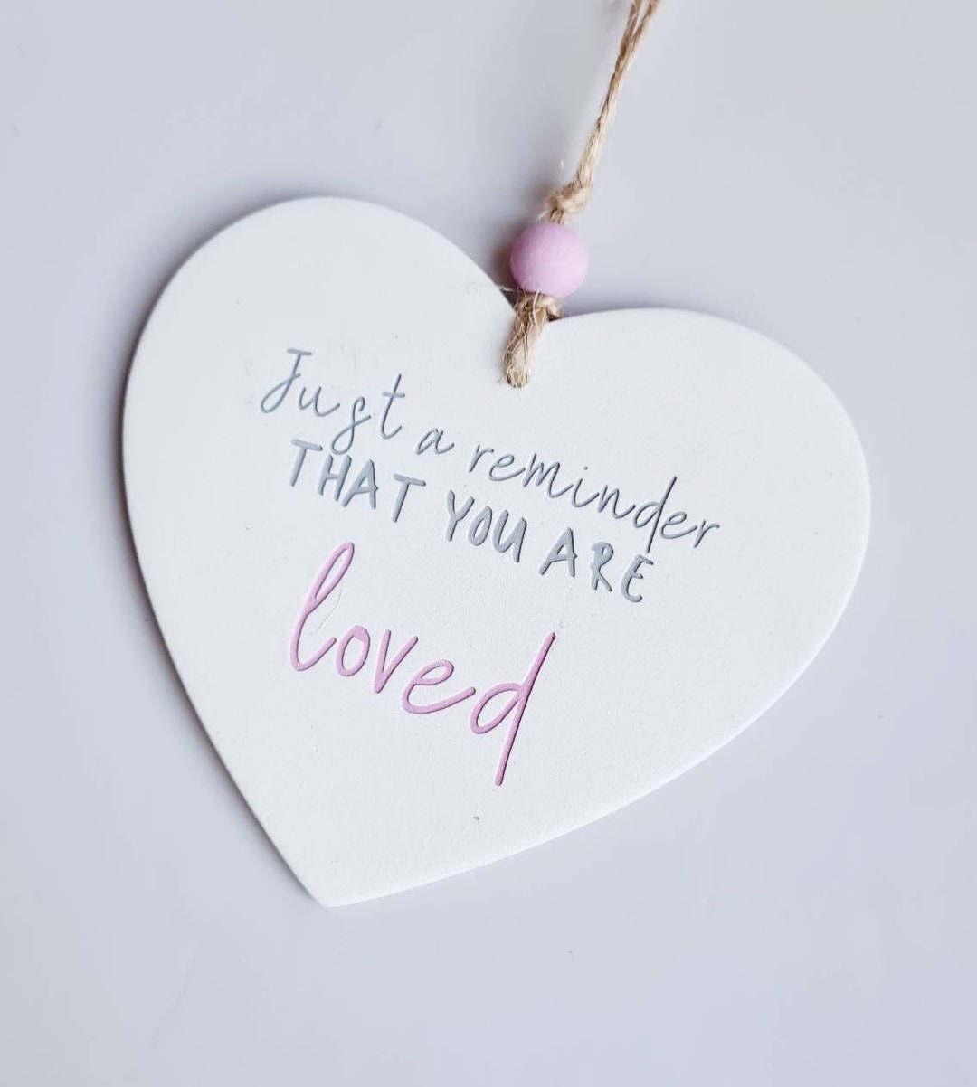 Just a Reminder That You Are Loved - Large Handmade Clay Heart- Just ...
