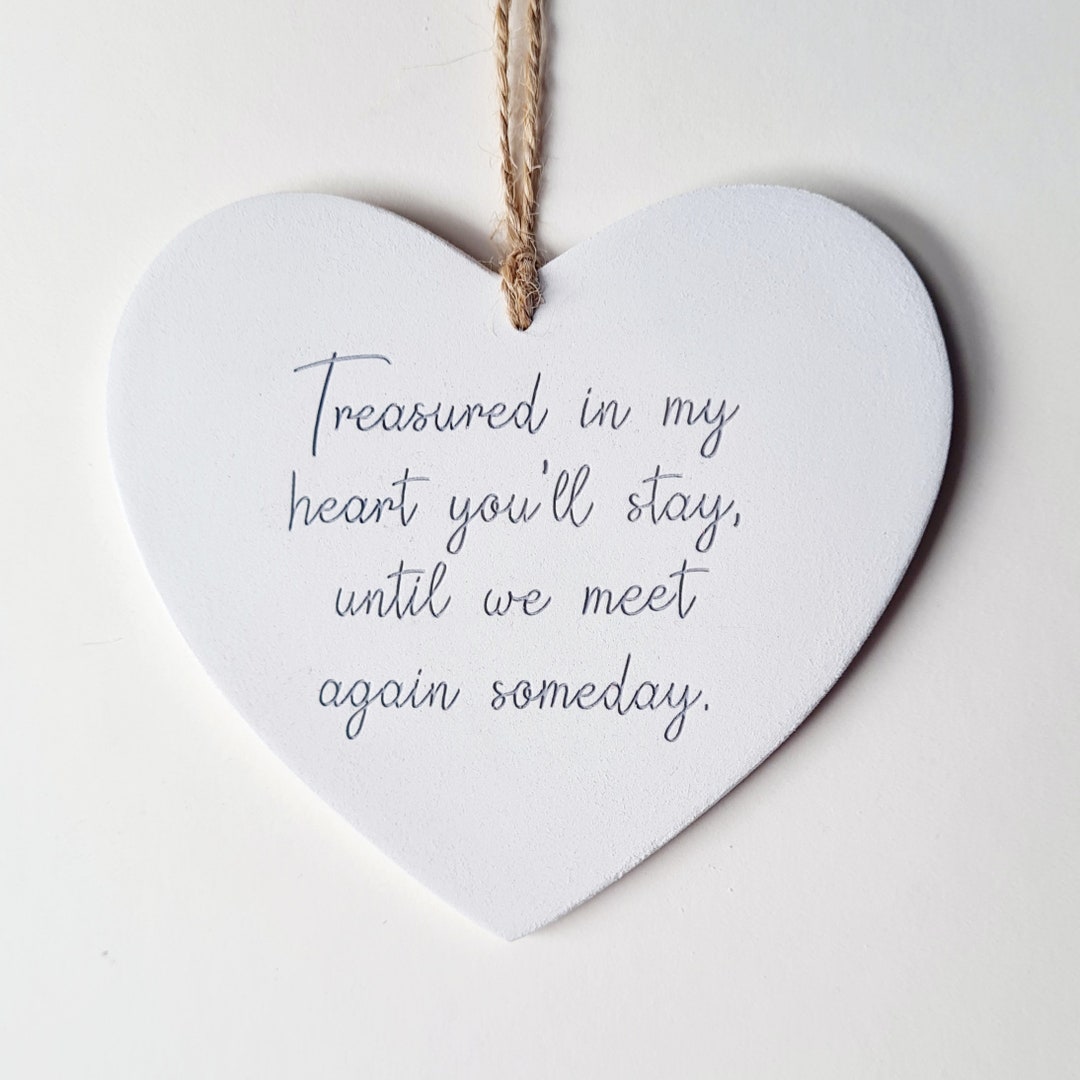 Bereavement Memorial Heart - Treasured in My Heart You'll Stay ...