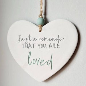 Just a Reminder That You Are Loved - Large Handmade Clay Heart- Just ...