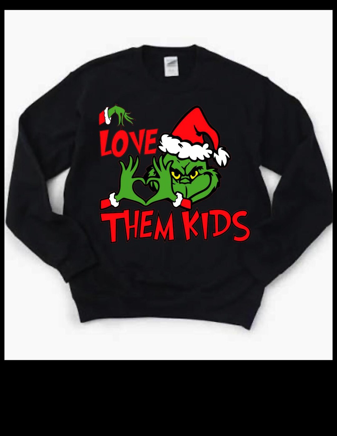 Love Them Kids and Eff Them Kids Grinch Sweatshirt - Etsy