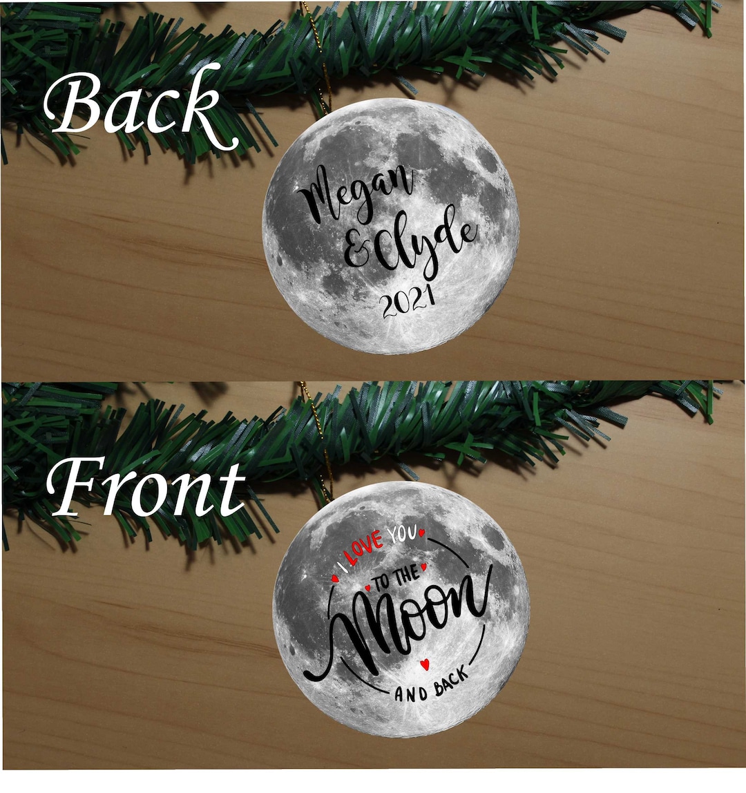 Custom Love You to the Moon Ornaments - to the Moon and Back Ornaments ...