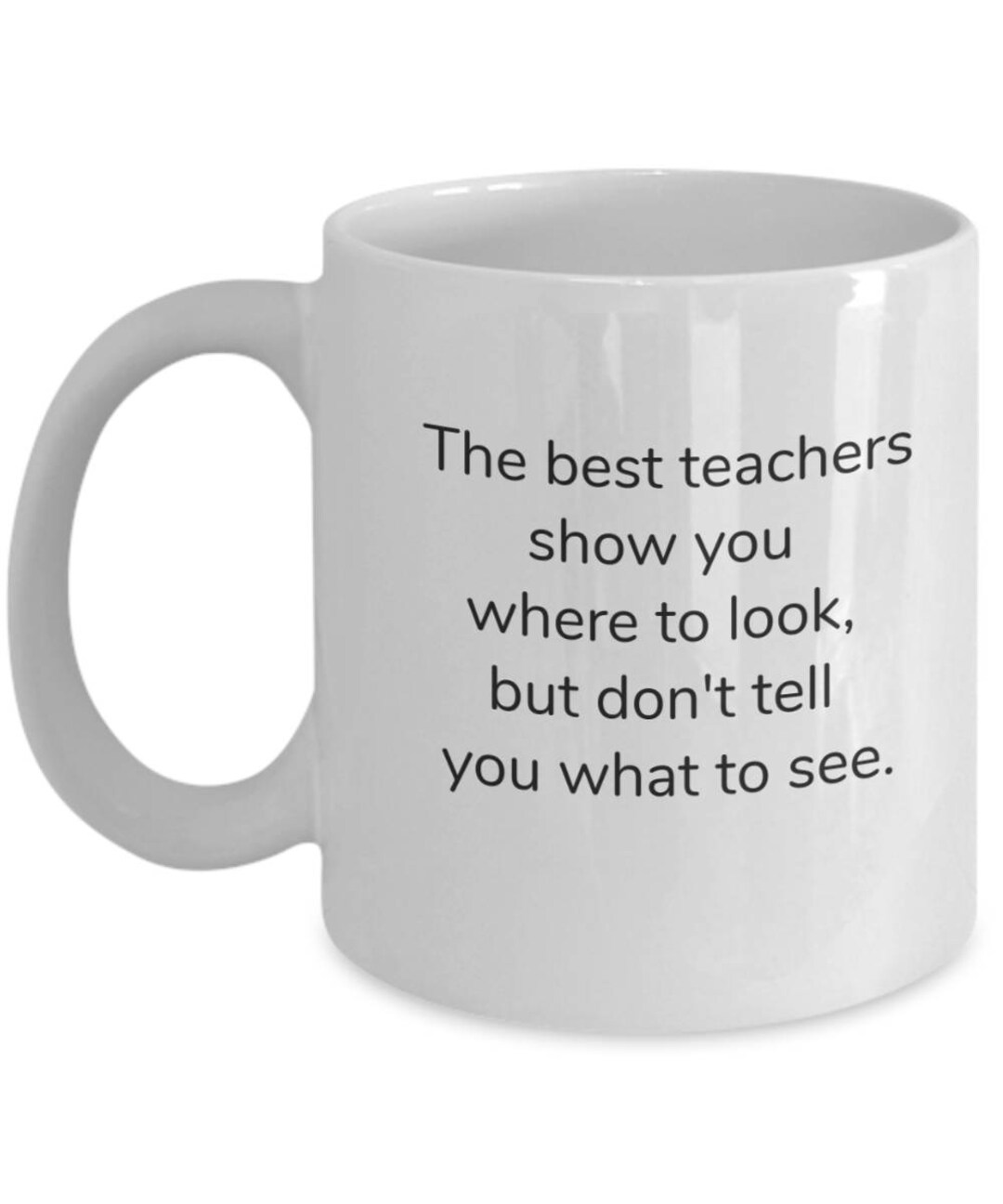 Inspirational Teacher Quote Mug Perfect Professor Gift for Appreciation ...
