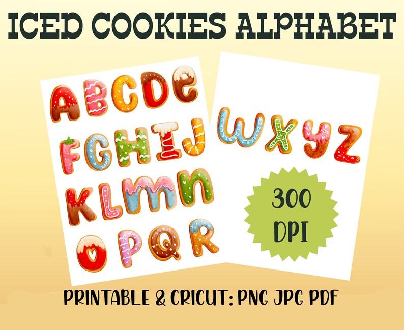 Iced Cookie Alphabet Stickers and Cupcake Toppers, Cricut & Printable ...