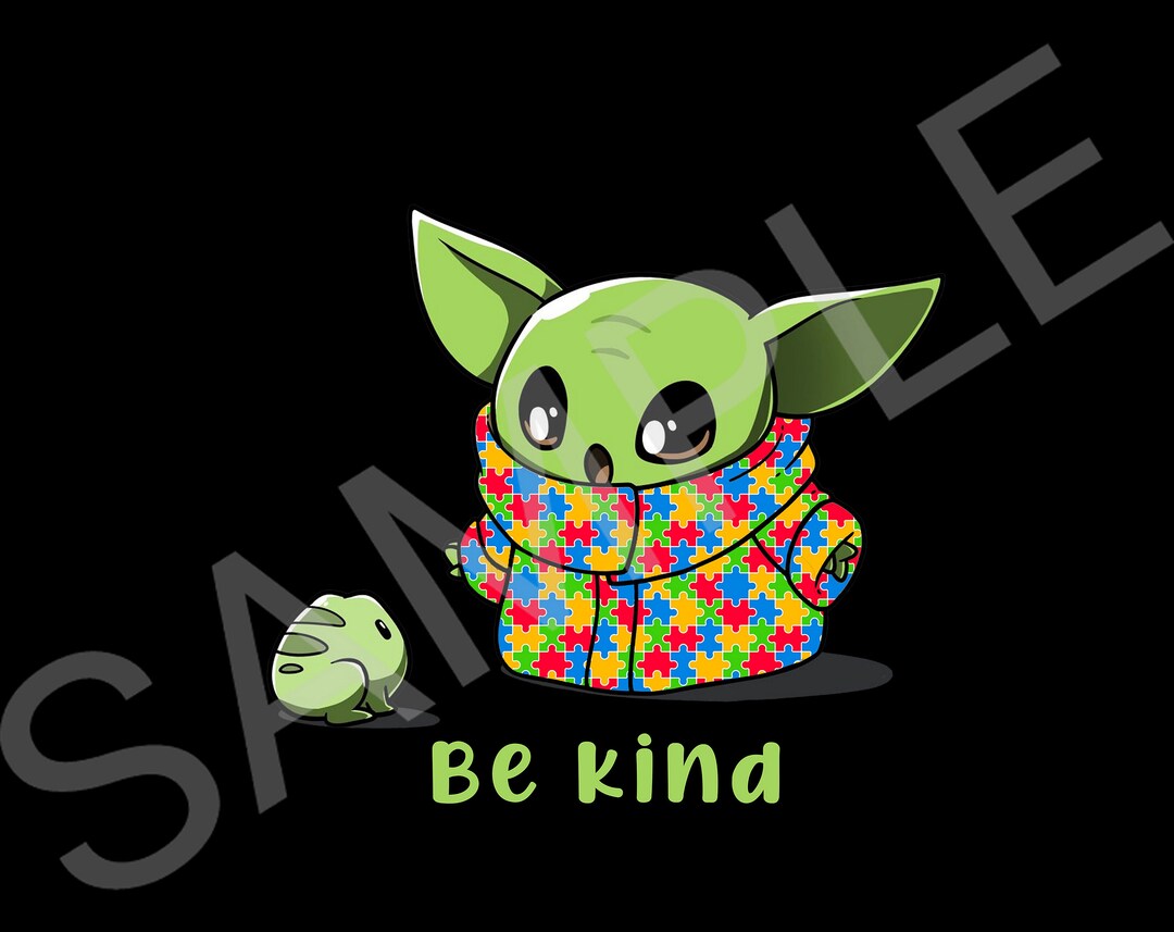 Baby Yoda Be Kind Autism Awareness Png, Yoda Awareness Png, the ...