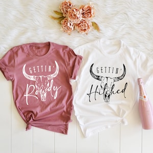 Getting Hitched Shirt, Gettin' Rowdy Nashville Bachelorette Party ...