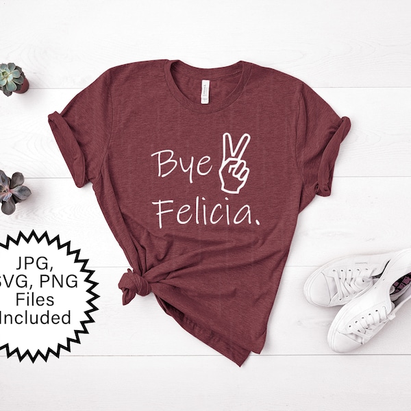 Bye Felicia - Etsy