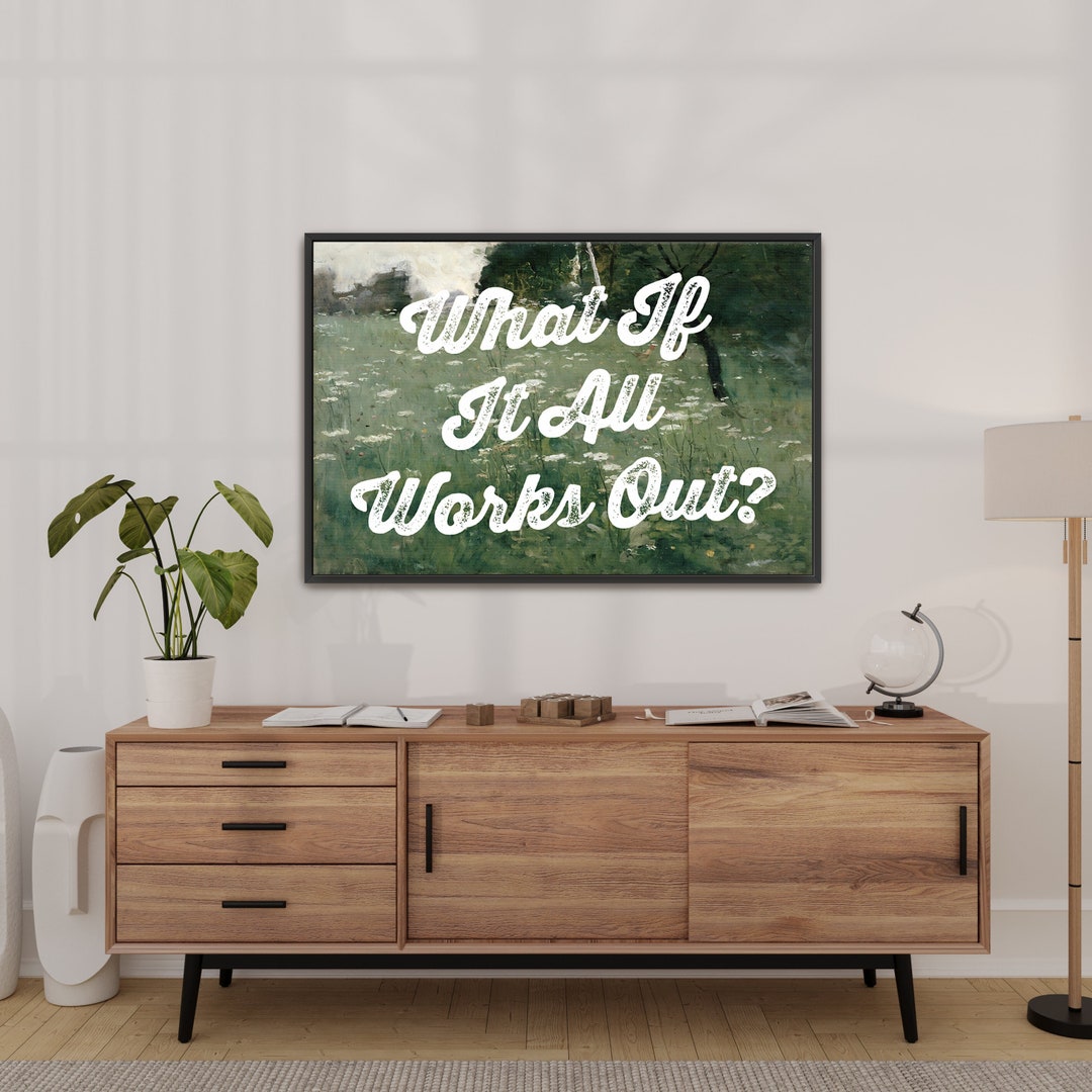 What If It All Works Out Sign, Positive Quotes Typography Wall Decor ...